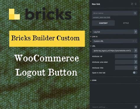 Creating A Custom Woocommerce Logout Button For Bricks Builder Theme