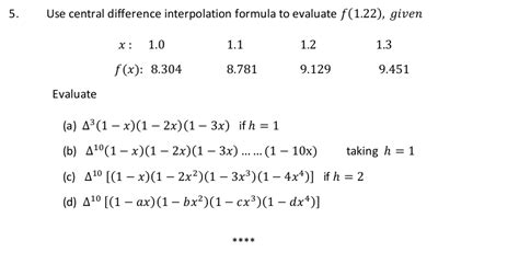 Solved Use Central Difference Interpolation Formula To