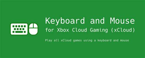 Keyboard And Mouse For Xbox Cloud Gaming Xcloud