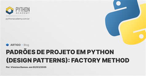Padrões De Projeto Em Python Design Patterns Factory Method