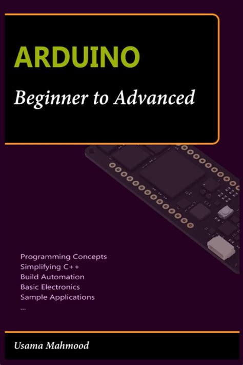 Arduino Beginner To Advanced Approaching Arduino By Understanding Mahmood Usama