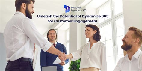 Unleash The Potential Of Dynamics 365 For Customer Engagement Dynamics 365
