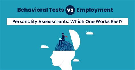 Personality Assessments Vs Behavioural Test