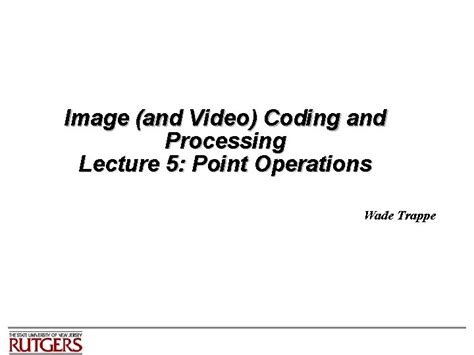 Image And Video Coding And Processing Lecture 5