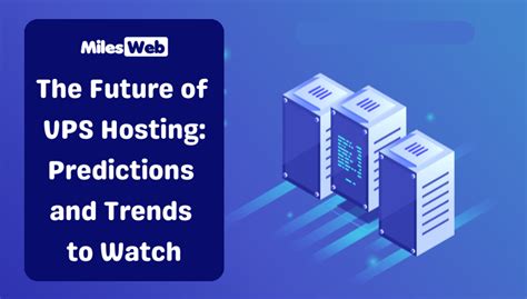 The Future Of Vps Hosting Predictions And Trends To Watch Wpcodingdev