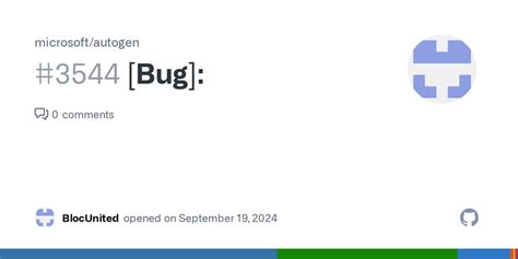 Bug · Issue 3544 · Microsoftautogen · Github