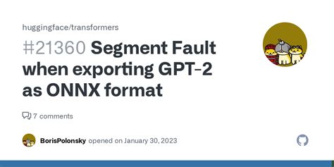 segment fault when exporting gpt 2 as onnx format · issue 21360