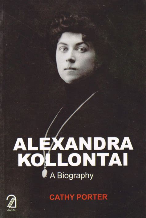Alexandra Kollontai A Biography Aakar Books