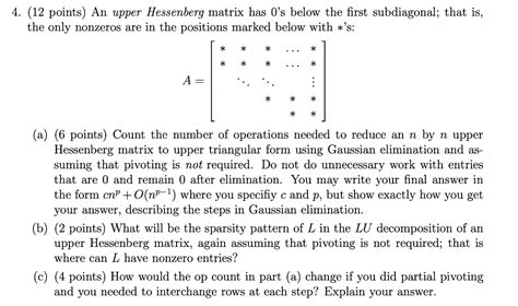 Solved 4 12 Points An Upper Hessenberg Matrix Has 0s