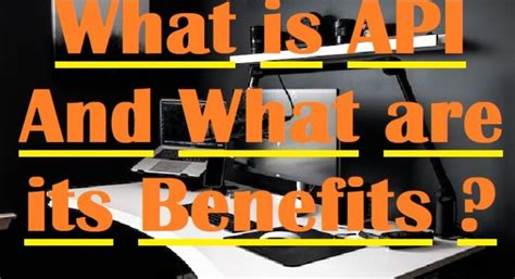Api Full Form What Is Api And What Are Its Benefits Aiotechnical
