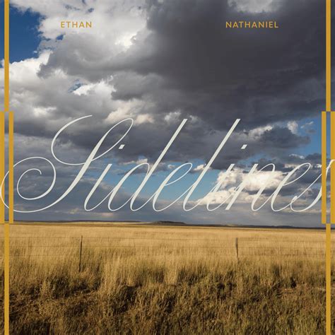 Ethan Nathaniel Sidelines Lyrics And Tracklist Genius
