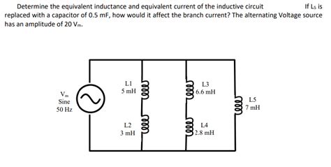 Solved Determine The Equivalent Inductance And Equivalent