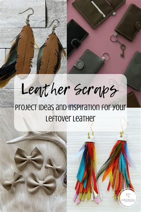 Leather Scraps Project Ideas And Inspiration For Your Leftover