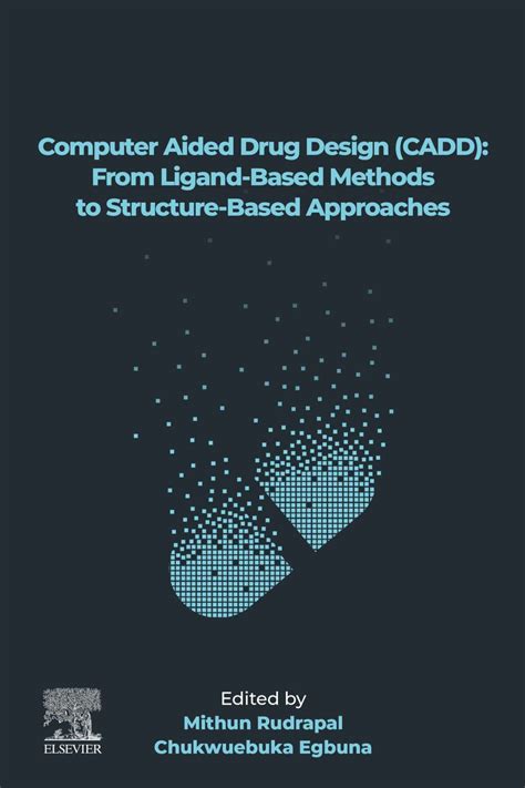 Computer Aided Drug Design Cadd From Ligand Based Methods To Structure Based Approaches