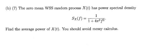 solved b 7 the zero mean wss random process x t has