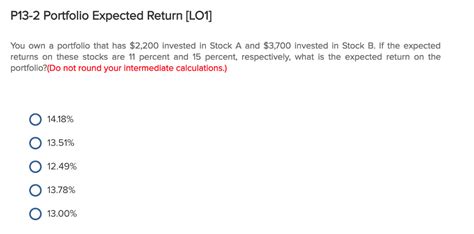 solved p13 2 portfolio expected return [lo1] you own a
