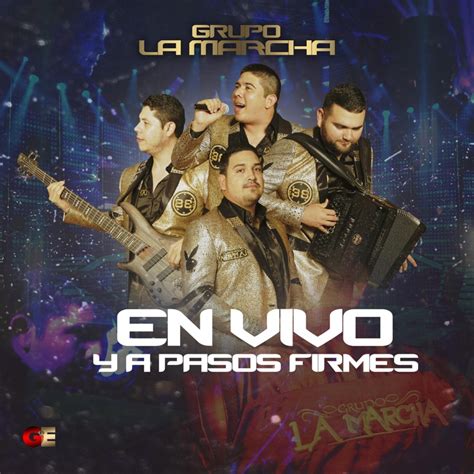 Al Estilo Cholo Ivan En Vivo Grupo La Marcha Song Lyrics Music