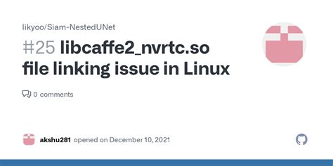 Libcaffe Nvrtc So File Linking Issue In Linux Issue Likyoo Siam NestedUNet GitHub