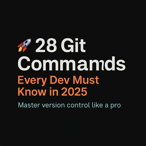 🚀 𝟮𝟴 𝗚𝗶𝘁 𝗖𝗼𝗺𝗺𝗮𝗻𝗱𝘀 𝗘𝘃𝗲𝗿𝘆 𝗗𝗲𝘃𝗲𝗹𝗼𝗽𝗲𝗿 𝗠𝘂𝘀𝘁 𝗞𝗻𝗼𝘄 𝗶𝗻 𝟮𝟬𝟮𝟱 Suraj Kumar