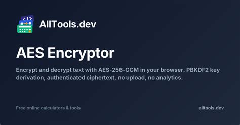 Aes Encryptor Aes 256 Gcm Encrypt And Decrypt Text Alltools