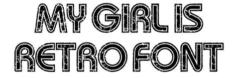My Girl Is Retro Font Dafont Style