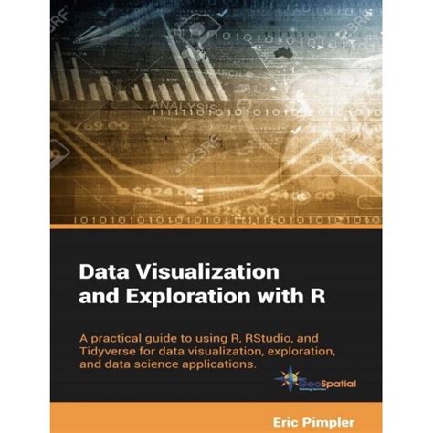 Data Visualization And Exploration With R By Eric Pimpler Lazada