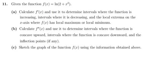 Solved 11 Given the function f x ln 2 x² a Calculate Chegg com