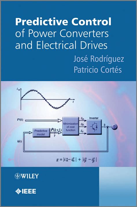 Predictive Control Of Power Converters And Electrical Drives Ebook By