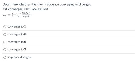 solved determine whether the given sequence converges or