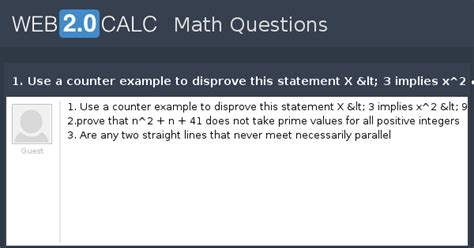 View Question Use A Counter Example To Disprove This Statement X