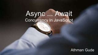 Async Await Concurrency In Java Script PPT