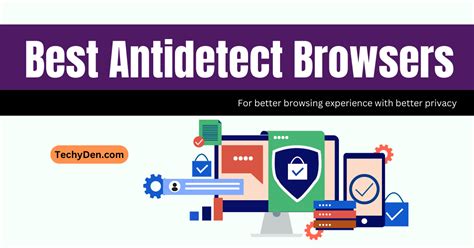 5 Best Antidetect Browsers 2025 Avoid Bans And Stay Hidden