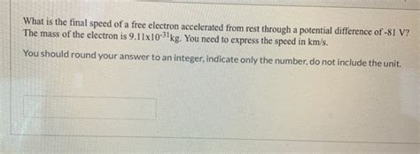 Solved What Is The Final Speed Of A Free Electron