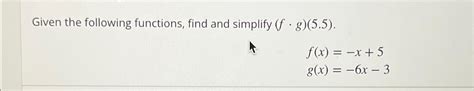 Solved Given The Following Functions Find And Simplify