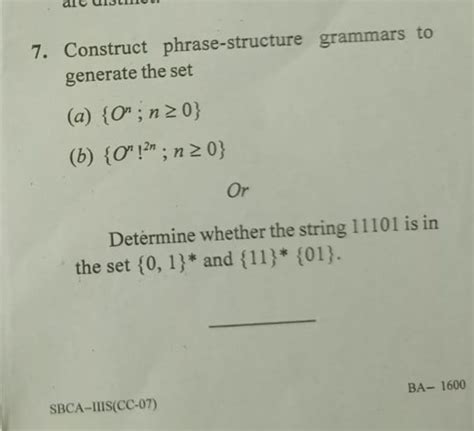 7 Construct Phrase Structure Grammars To Generate The Seta Onn≥0