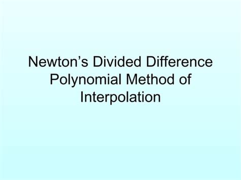 Newton Divided Difference Interpolation Ppt