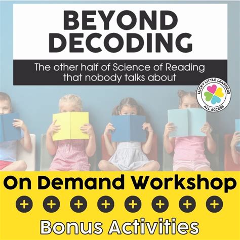 Beyond Decoding Workshop Replay Bonuses Lucky Little Learners