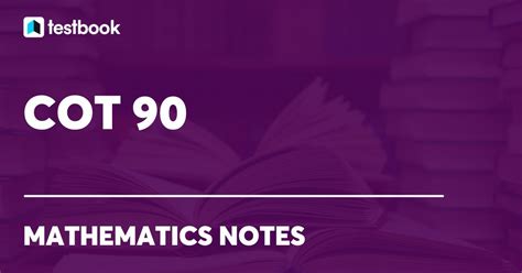 Value Of Cot 90 Degrees Explanation With Derivation