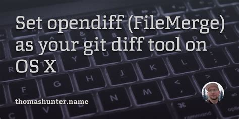 set opendiff filemerge as your git diff tool on os x thomas hunter ii