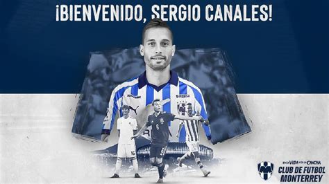 Sergio Canales ¿quién Es El Fichaje Bomba De Rayados
