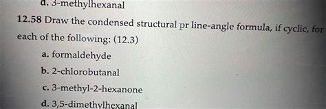 [answered] D 3 Methylhexanal 12 58 Draw The Condensed Structural Pr Kunduz