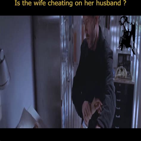 Is The Wife Cheating On Her Husband Husband Is The Wife Cheating