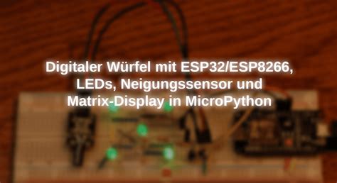Digital Cube With Esp32esp8266 Leds Tilt Sensor And Matrix Display