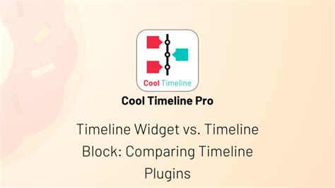 Timeline Widget Vs Timeline Block Comparing Timeline Plugins