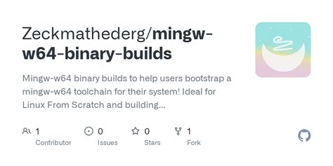 Github Zeckmathedergmingw W64 Binary Builds Mingw W64 Binary Builds