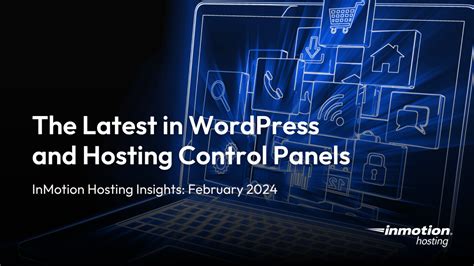 The Latest In Wordpress And Hosting Control Panels
