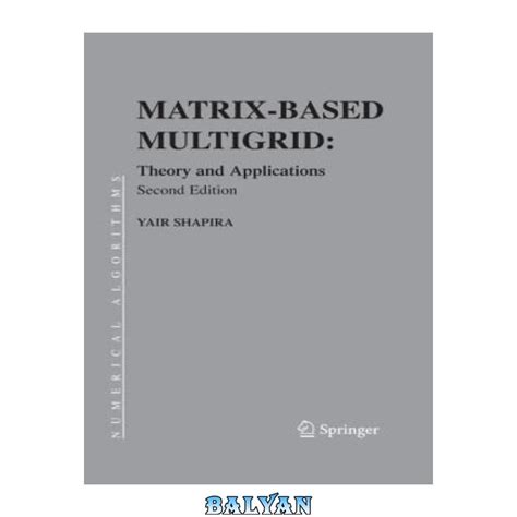 دانلود کتاب Matrix Based Multigrid Theory And Applications بلیان