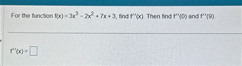 solved for the function f x 3x3 2x2 7x 3 ﻿find f x