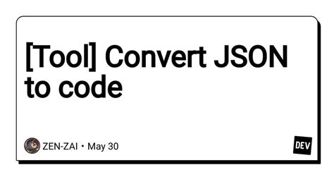 [tool] convert json to code r devto