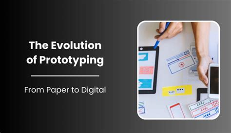 The Evolution Of Prototyping From Paper To Digital Flykez